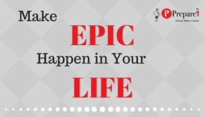How to Make Epic Happen in Your Life | Prepare1 | Social Media Coach ...